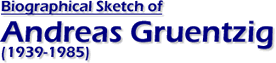 Andreas R. Gruentzig - Biographical Sketch